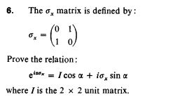 Solved 6 The σ x matrix is defined by Prove the relation Chegg com