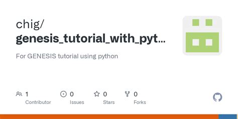 Github Chiggenesistutorialwithpython For Genesis Tutorial Using