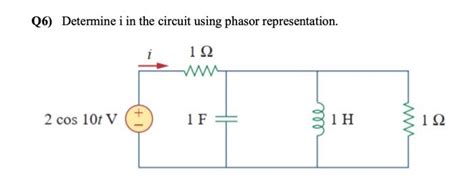 solved q6 determine i in the circuit using phasor