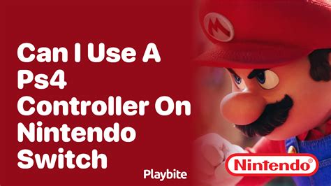 Can I Use A Ps4 Controller On Nintendo Switch Playbite