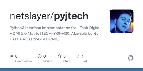 Github Netslayer Pyjtech Python Interface Implementation For J Tech Digital Hdmi Matrix
