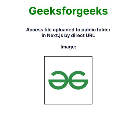 How To Access Files Uploaded To Hte Public Folder In Nextjs Geeksforgeeks