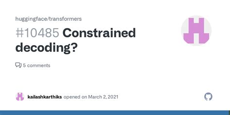 Constrained Decoding Issue Huggingface Transformers Github
