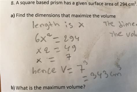 solved a square based prism has a given surface area of 294 cm 2 a