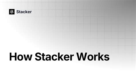 How Stacker Works Stacker