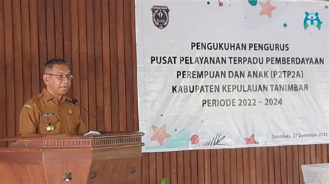 Pj Bupati Keptan Kukuhkan Pengurus Pusat P2tp2a Keptan Periode 2022 2024 Media Tifa Tanimbar