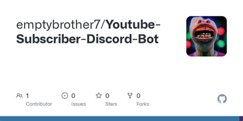 Github Emptybrother7youtube Subscriber Discord Bot