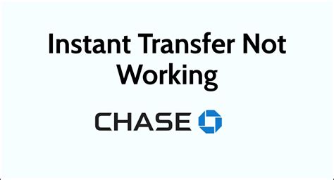 How To Fix Chase Instant Transfer Not Working Networkbuildz