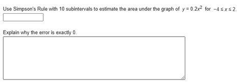 use simpson s rule with 10 subintervals to estimate the area under the