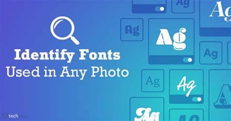 How To Identify Fonts Used In Any Photo Or Image