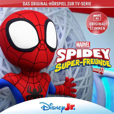 ‎11 Marvels Spidey Und Seine Super Freunde Das Original Hörspiel Zur