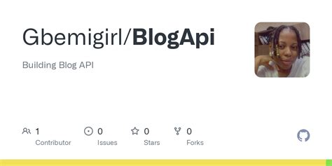 GitHub Gbemigirl BlogApi Building Blog API