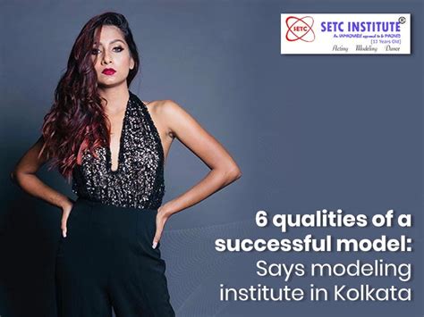 6 Qualities Of A Successful Model By Setc The Modelling Institute In Kolkata By Apurba