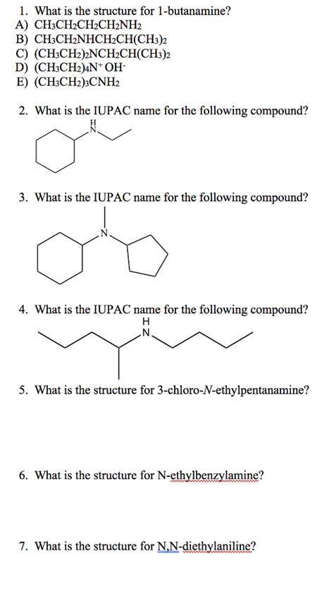 Solved 1 What Is The Structure For 1 Butanamine A
