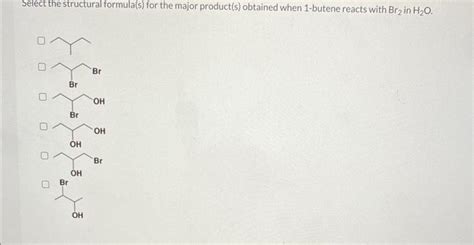 Solved Select The Structural Formula S For The Product S