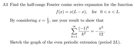 Solved A3 Find The Half Range Fourier Cosine Series