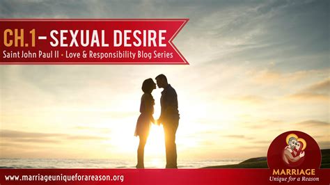 Sexual Desire Love And Responsibility Series Post 4 Marriage