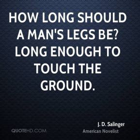 Quotes About Long Legs Quotesgram