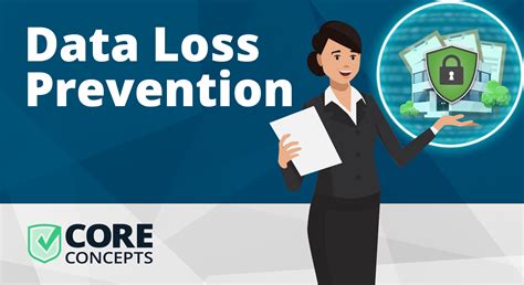 Core Concepts Data Loss Prevention Infosec