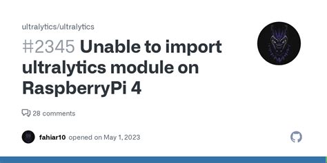 Unable To Import Ultralytics Module On Raspberrypi 4 · Issue 2345 · Ultralyticsultralytics
