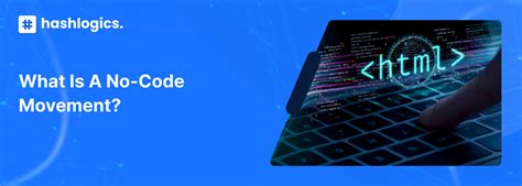What Is A No Code Movement Hashlogics