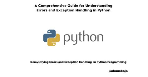 A Comprehensive Guide For Understanding Errors And Exception Handling In Python