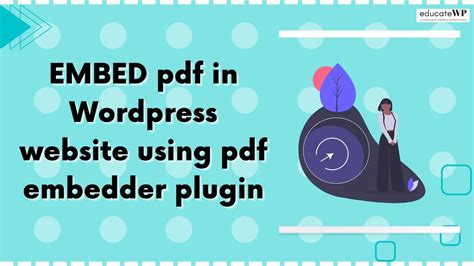 learn how to embed pdf in a wordpress website using pdf embedder plugin