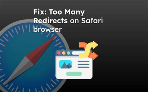 How To Fix Safari Too Many Redirects Occurred Error Safari List Of Websites Machine Learning