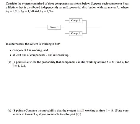 Solved Consider The System Comprised Of Three Components As Shown Below Suppose Each Component