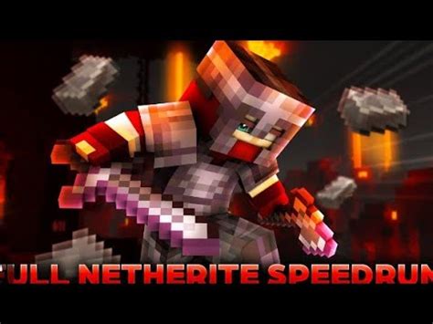 FULL NETHERITE SPEEDRUN IN MIN Seed YouTube