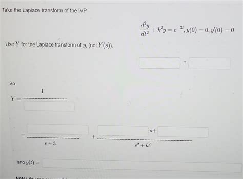 solved take the laplace transform of the ivp