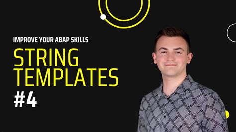 Improve Your Abap Skills 4 String Templates Youtube