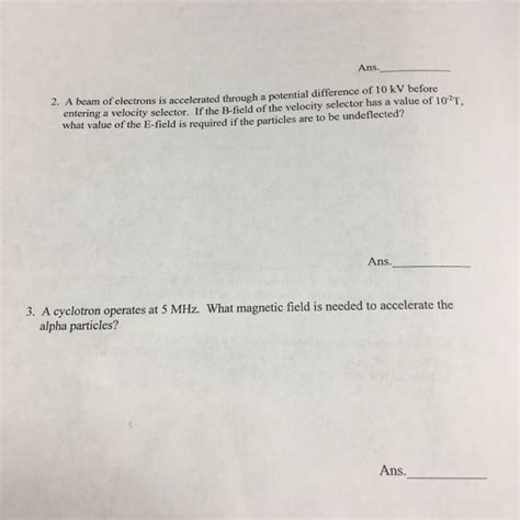 Solved A Beam Of Electrons Is Accelerated Through A