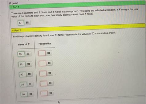 Solved 1 Point Part 1 There Are 3 Quarters And 2 Dimes