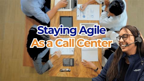 Staying Agile As A Call Center Guide For Improving Customer Service