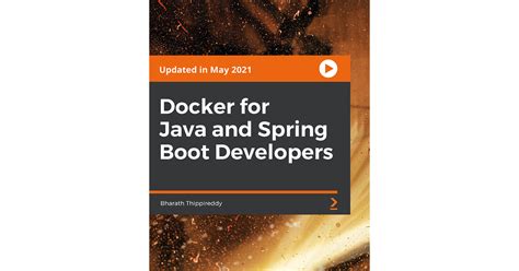 Docker Architecture And Workflow Docker For Java And Spring Boot