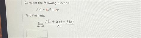 solved consider the following function f x 8x2 2xfind the
