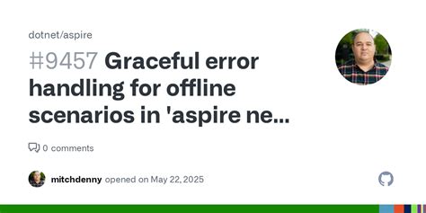 Graceful Error Handling For Offline Scenarios In Aspire New And