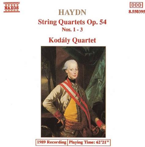String Quartets Op 54 1 3 Haydn Kodaly Quartet Haydn J Kodaly Qrt Kodaly Qt