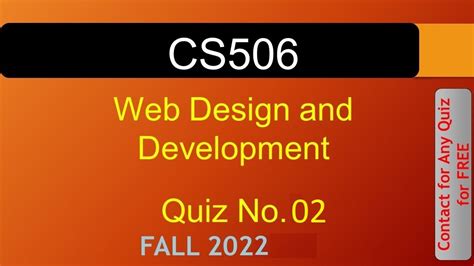 Cs506 Web Design And Development Quiz No 02 Fall 2022 Vu World