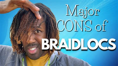 Braidlocs Cons Braid Pattern Reasons Why Braidlocs Might Not Be For You Braidlocs Locs Youtube