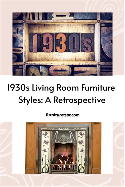 1930s Living Room Furniture Styles A Retrospective