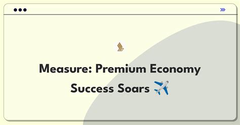 Singapore Airlines Premium Economy Success Metrics Interview Nextsprints