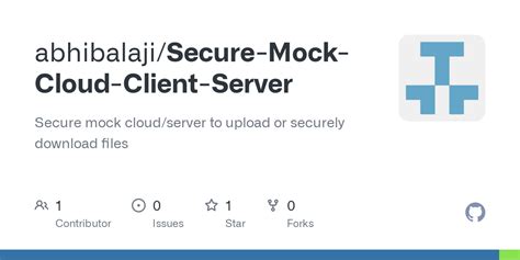 Github Abhibalajisecure Mock Cloud Client Server Secure Mock Cloud