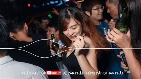Nh C S N Nh C Dj Nonstop Hay Nh T Bass C Ng Tuy N Ch N Youtube