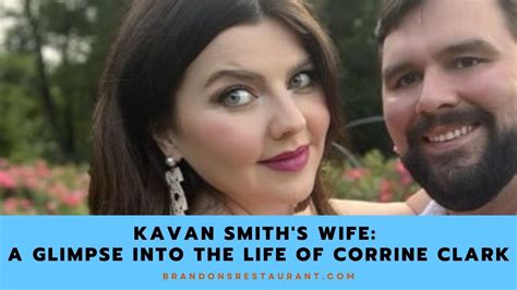 Kavan Smiths Wife A Glimpse Into The Life Of Corrine Clark Brandon