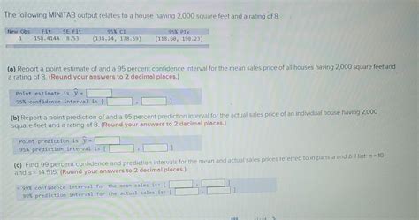 Solved The Following Minitab Output Relates To A House