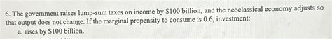 Solved The Government Raises Lump Sum Taxes On Income By