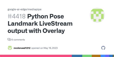 python pose landmark livestream output with overlay · issue 4418