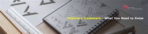 All You Need To Know About Arbitrary Trademark Omnilegal Group